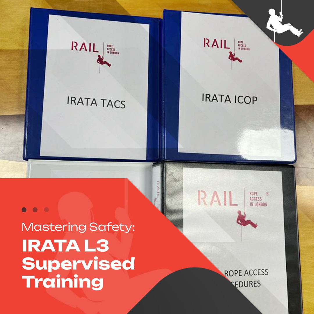 Mastering Safety: IRATA L3 Supervised Training | RAIL